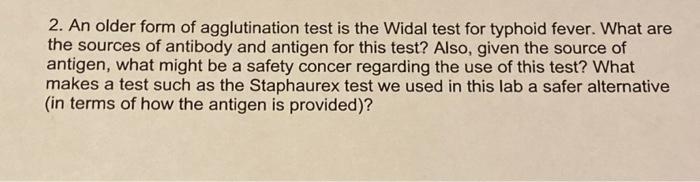 Solved 2. An older form of agglutination test is the Widal | Chegg.com