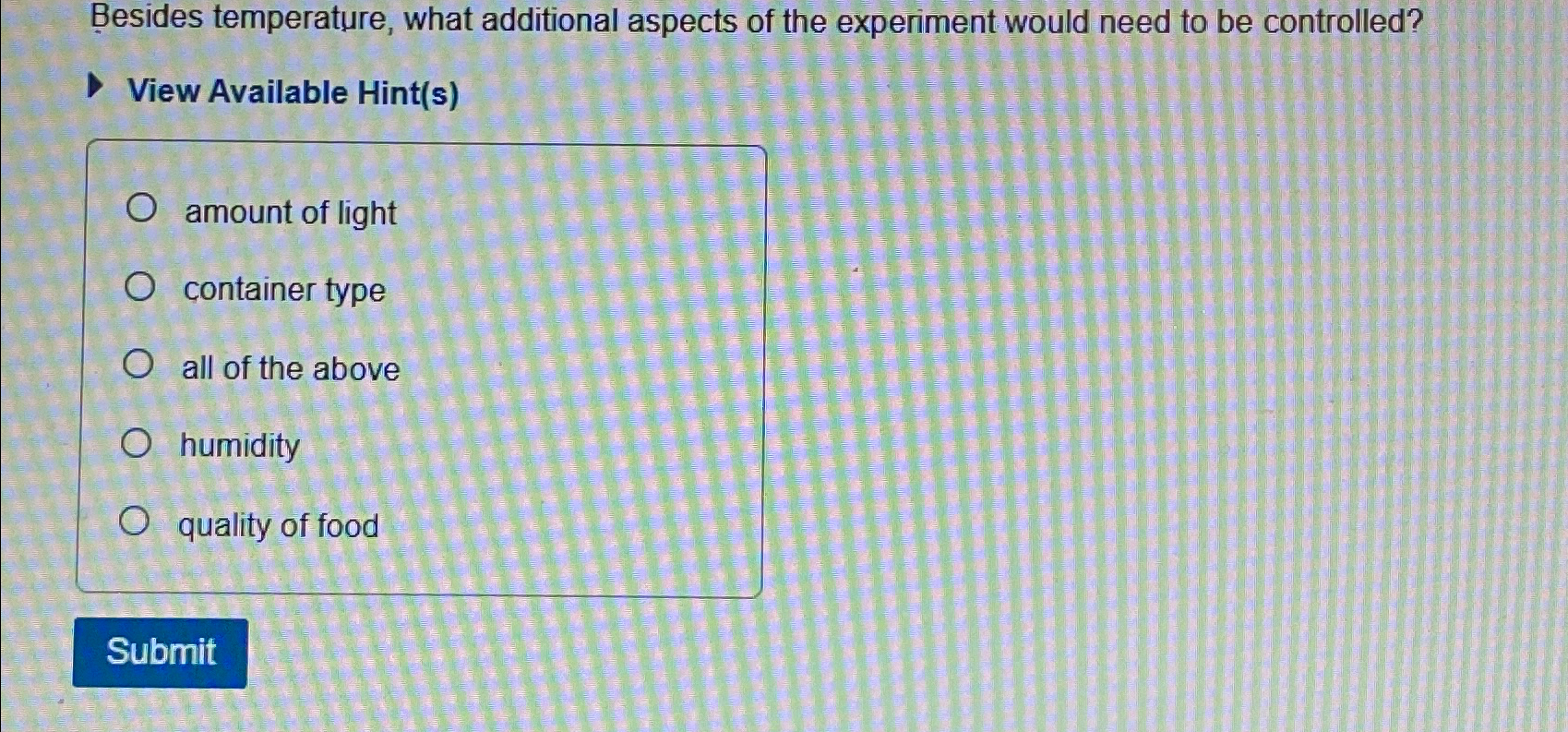 Solved Besides temperature, what additional aspects of the | Chegg.com