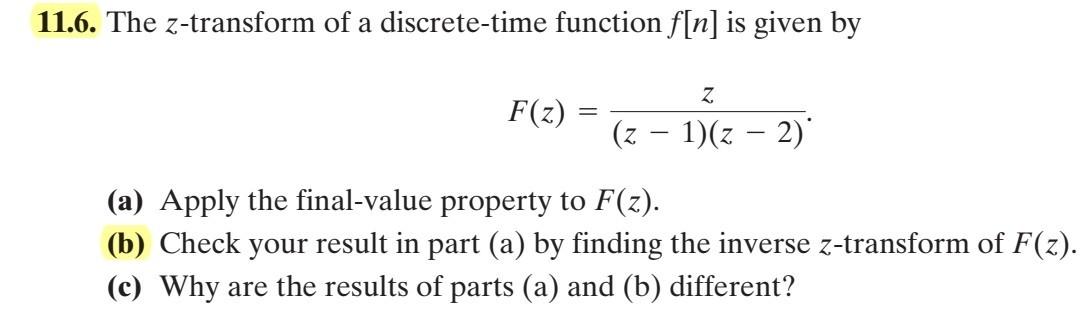 Solved 11.6. The z-transform of a discrete-time function | Chegg.com