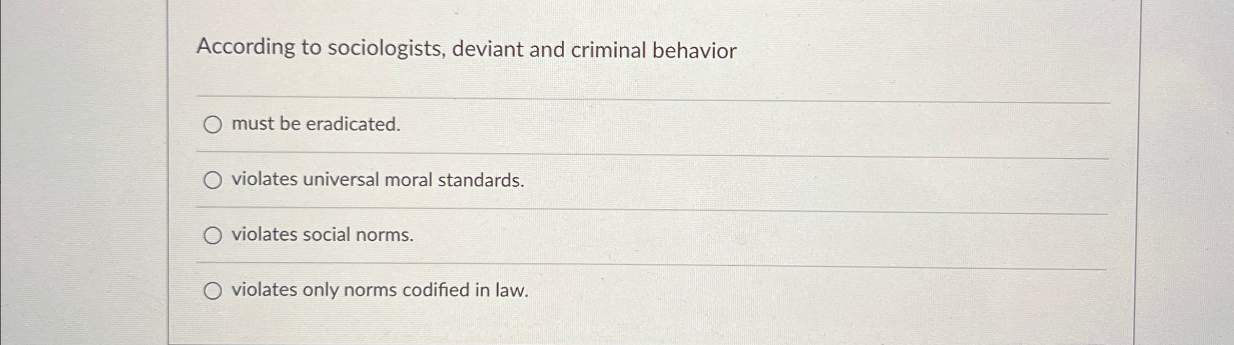Solved According to sociologists, deviant and criminal | Chegg.com