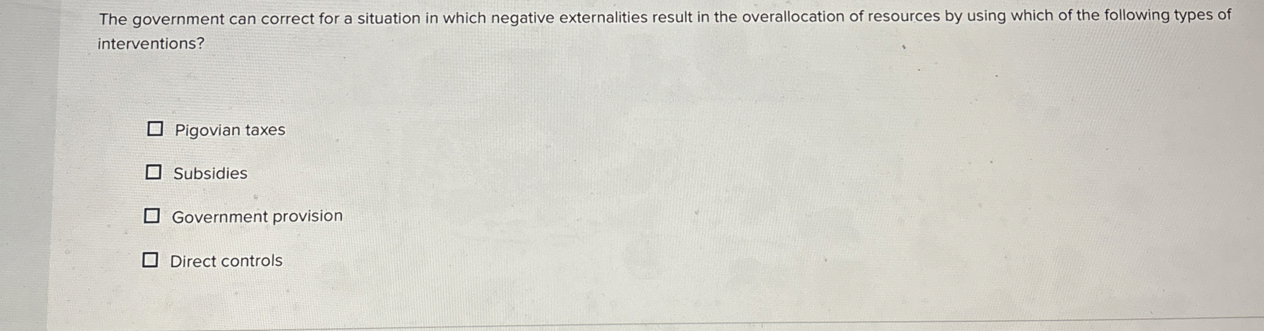 Solved The government can correct for a situation in which | Chegg.com