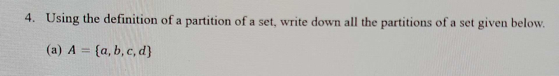 Solved Using the definition of a partition of a set, write | Chegg.com