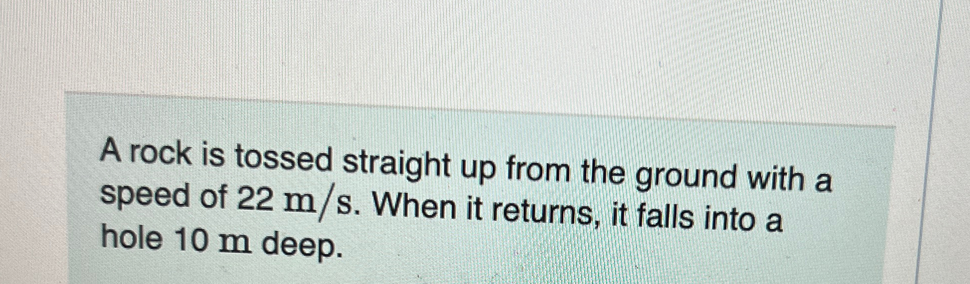 Solved A rock is tossed straight up from the ground with a | Chegg.com