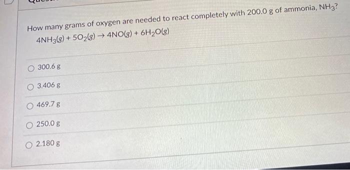 Solved How many grams of oxygen are needed to react | Chegg.com