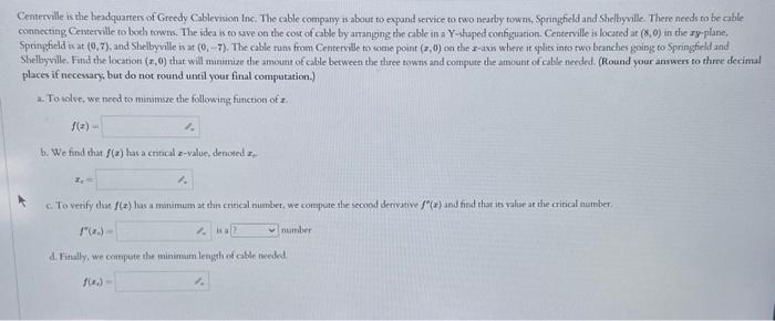 Solved Centerville is the hesdquarters of Greedy Cablevision | Chegg.com