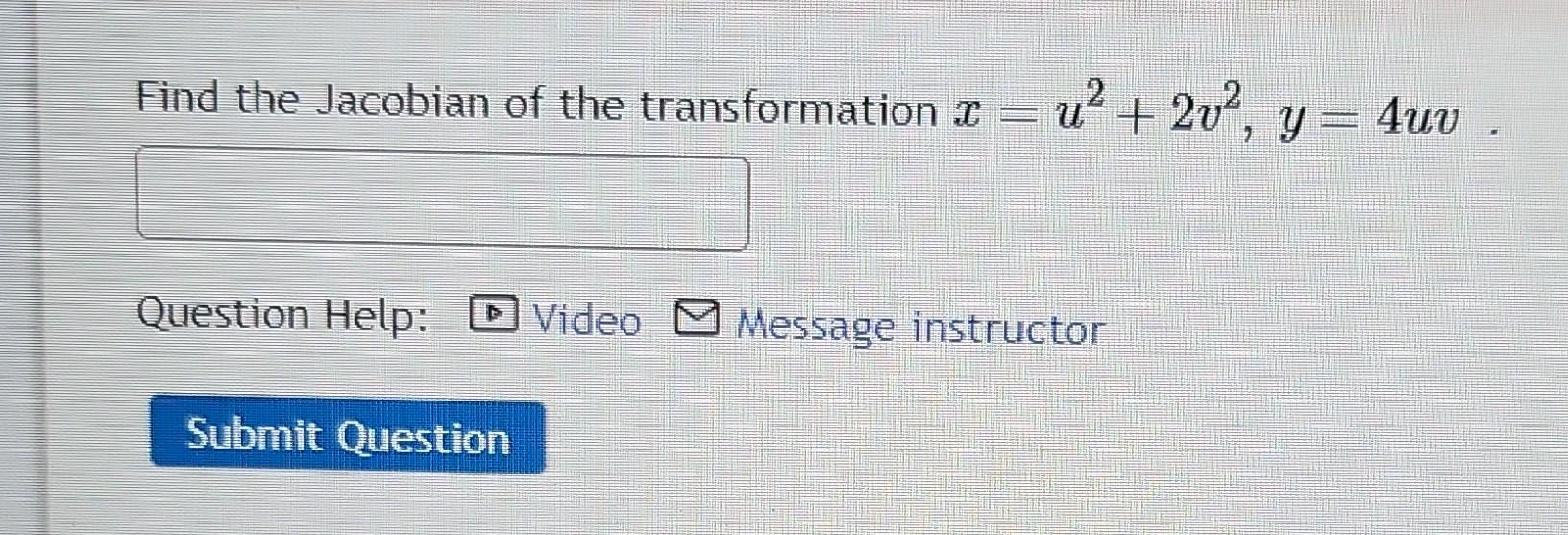 Solved Find the Jacobian of the transformation | Chegg.com