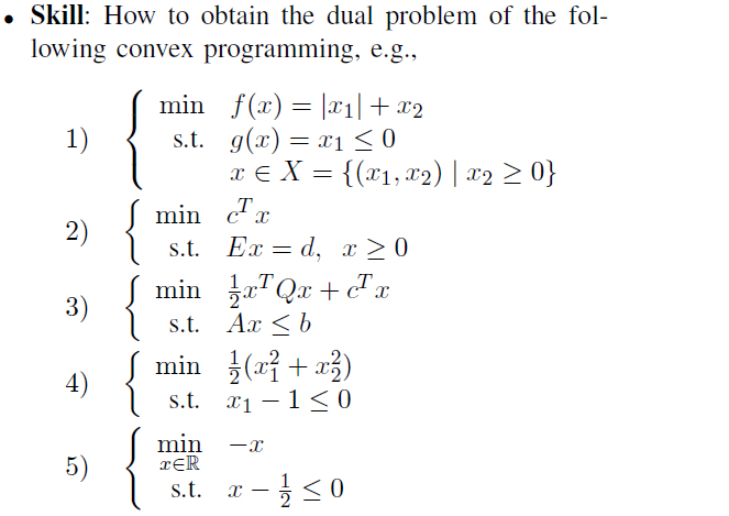 Solved How to obtain the dual problem of the following | Chegg.com