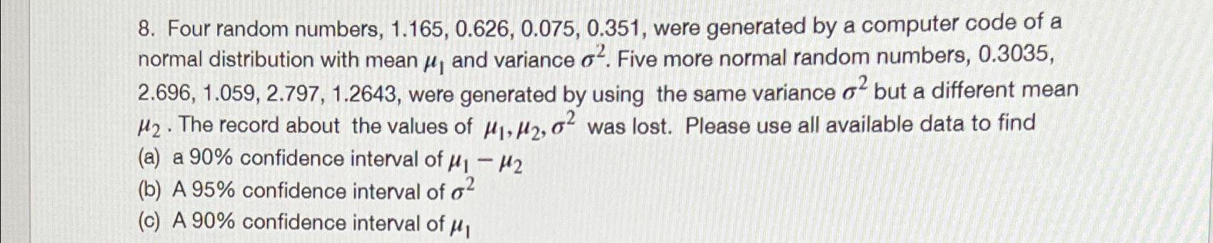 Solved Four random numbers, 1.165,0.626,0.075,0.351, ﻿were | Chegg.com