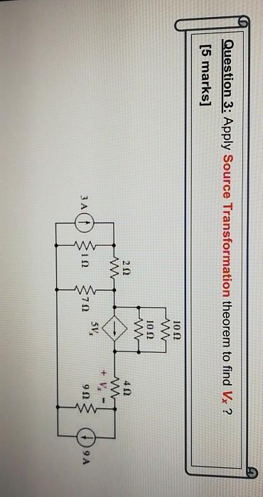 Solved Question 3: Apply Source Transformation theorem to | Chegg.com