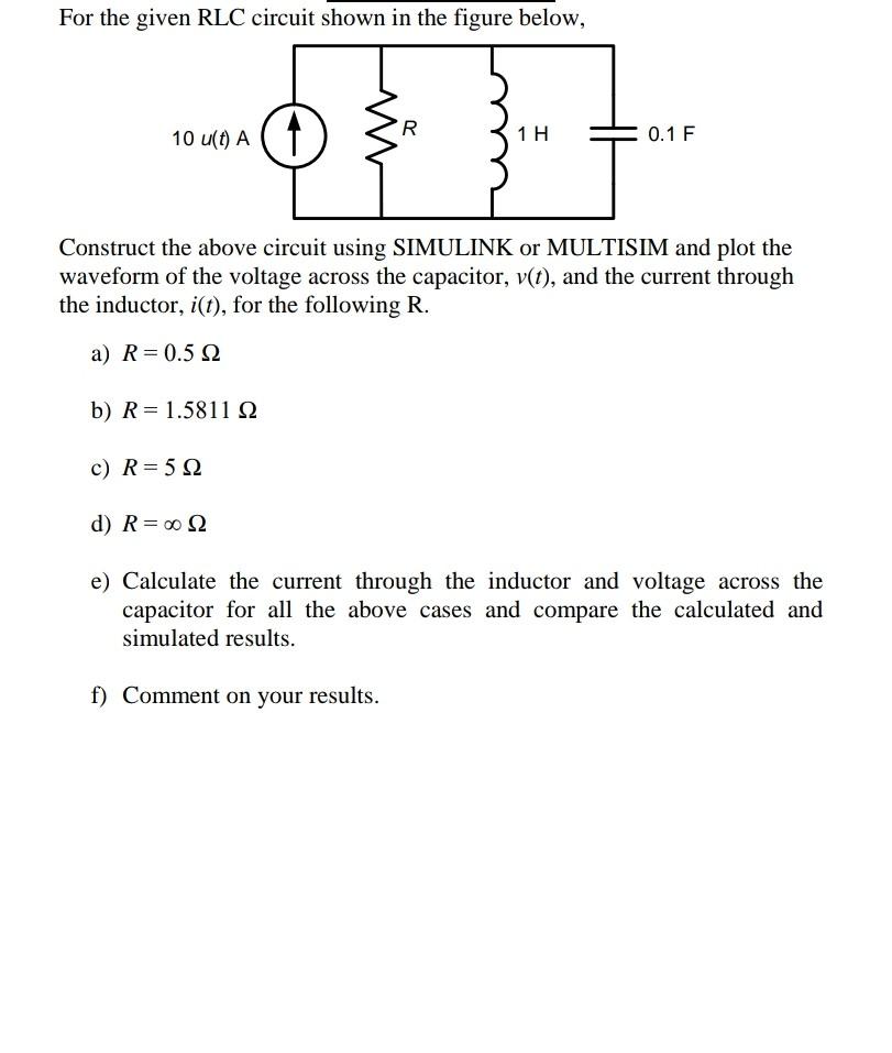 Solved For the given RLC circuit shown in the figure below, | Chegg.com