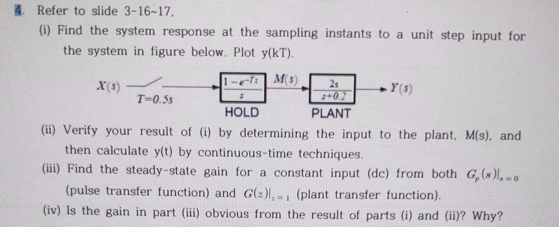 Solved Refer to slide 3-16 17, (i) Find the system response | Chegg.com