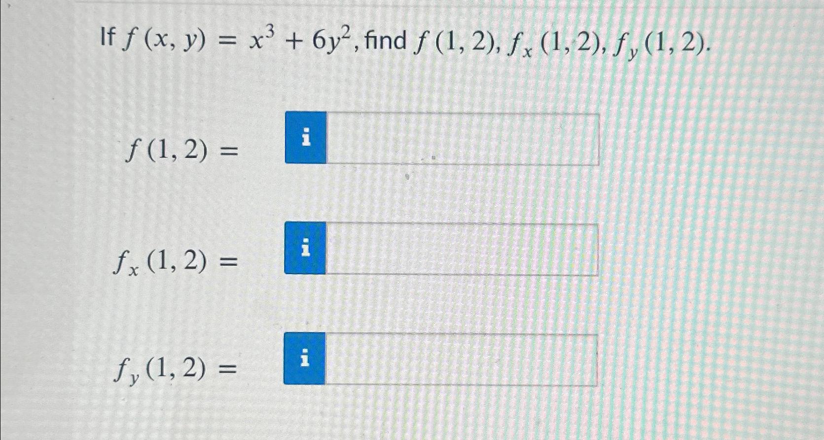 Solved If f(x,y)=x3+6y2, ﻿find | Chegg.com