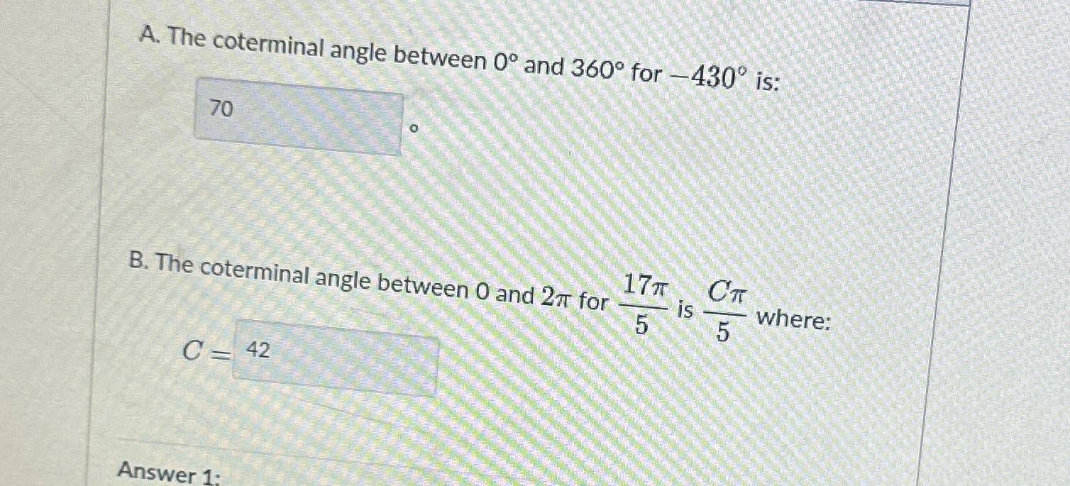 Solved A. ﻿The coterminal angle between 0° ﻿and 360° ﻿for | Chegg.com