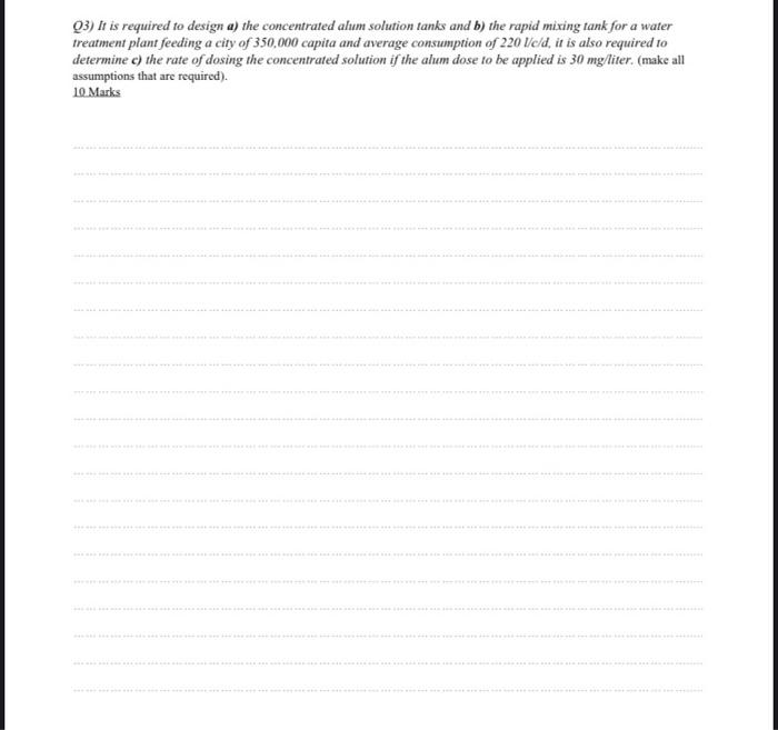 Solved 03) It is required to design a) the concentrated alum | Chegg.com