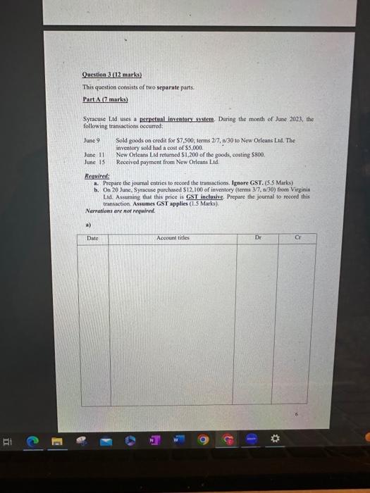 Solved Qaestion 3 (12 marks) This question consists of two | Chegg.com