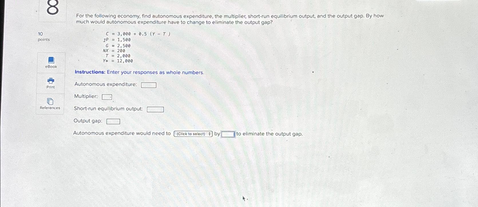 Solved For the following economy, find autonomous | Chegg.com