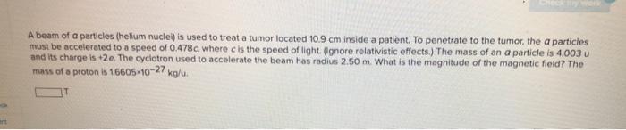 Solved A beam of a particles thelium nuclei) is used to | Chegg.com