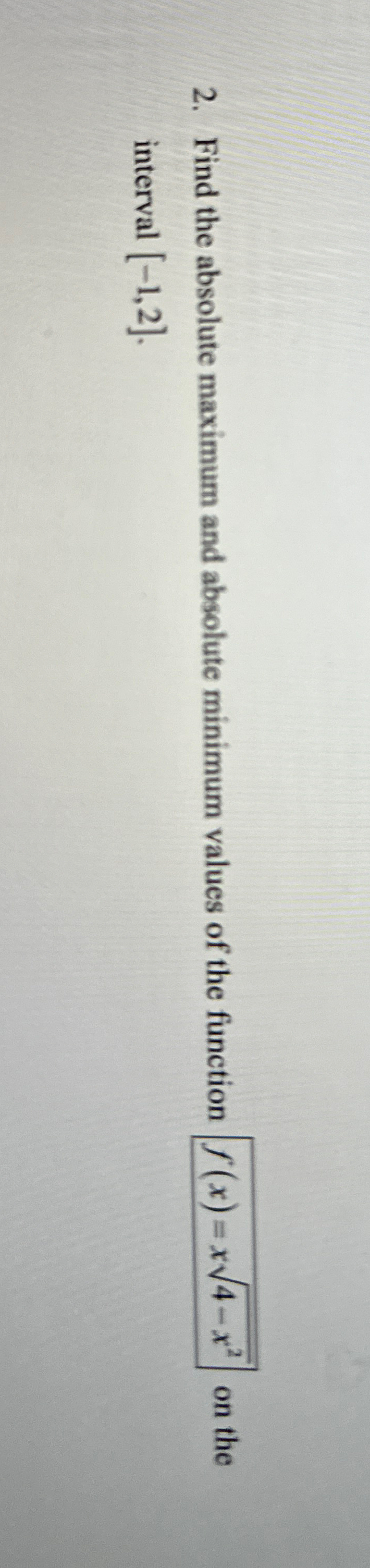 Solved Find the absolute maximum and absolute minimum values | Chegg.com