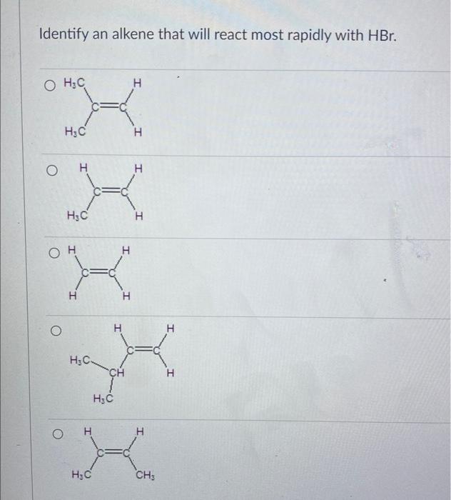 Solved Identify an alkene that will react most rapidly with | Chegg.com