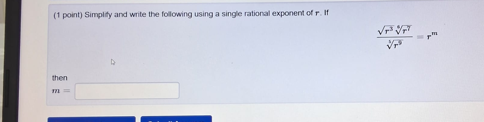 Solved (1 ﻿point) ﻿Simplify and write the following using a | Chegg.com