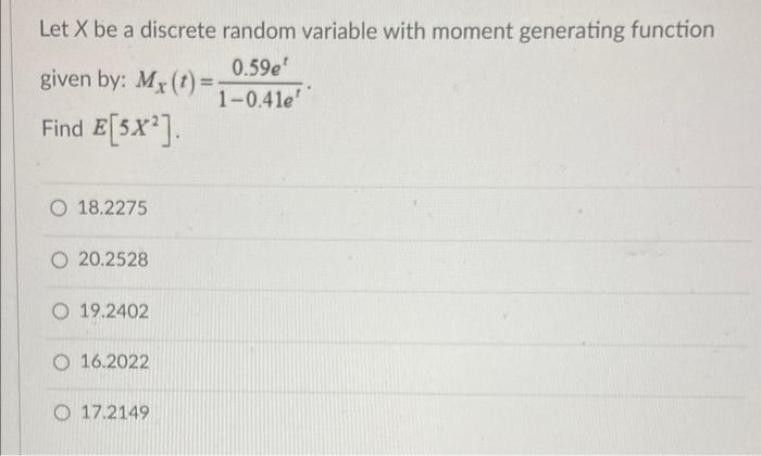 Solved Let X be a discrete random variable with moment | Chegg.com