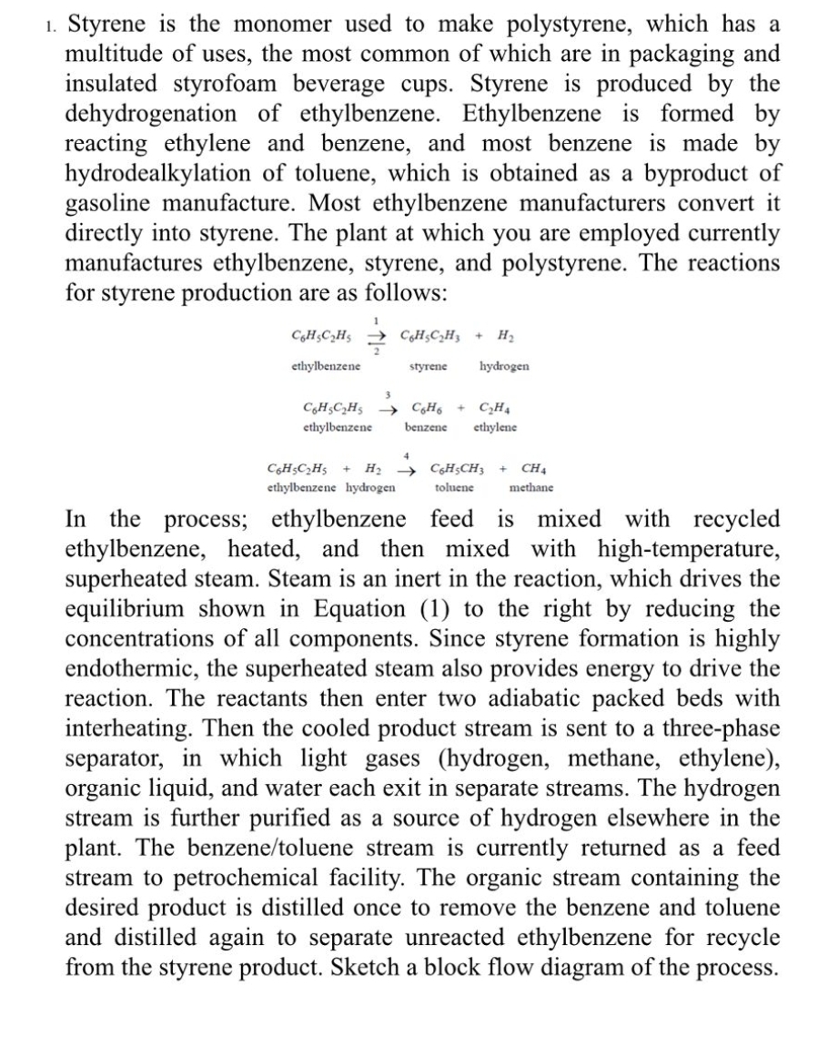 Solved Styrene is the monomer used to make polystyrene, | Chegg.com