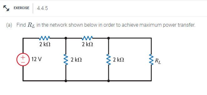 Solved EXERCISE 4.4.5(a) ﻿Find RL ﻿in the network shown | Chegg.com