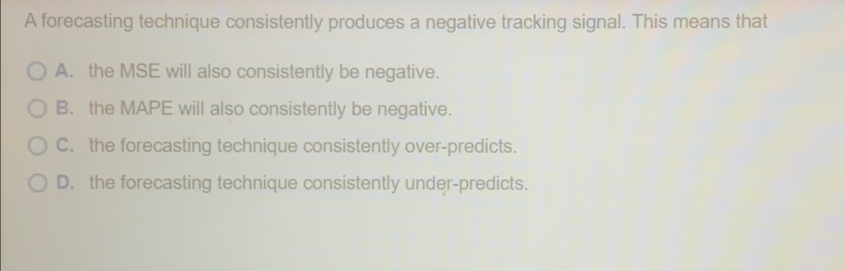 Solved A forecasting technique consistently produces a | Chegg.com