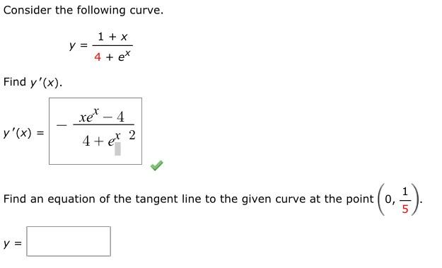 Solved Consider the following curve. y=4+ex1+x Find y′(x). | Chegg.com