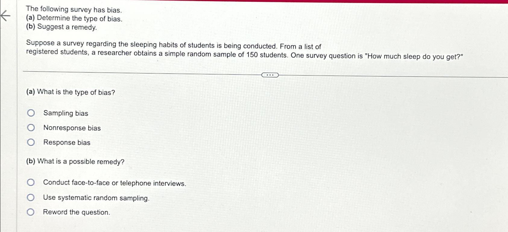 Solved The following survey has bias.(a) ﻿Determine the type | Chegg.com