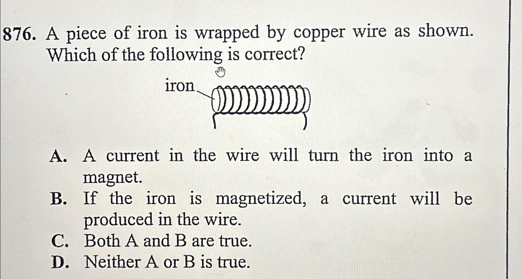 Solved A piece of iron is wrapped by copper wire as shown. | Chegg.com