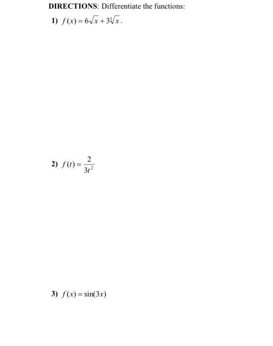 Solved DIRECTIONS: Differentiate the functions: 1) | Chegg.com