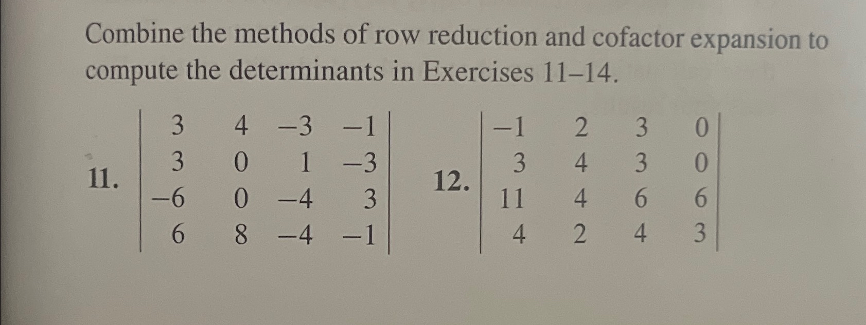Combine the methods of row reduction and cofactor | Chegg.com