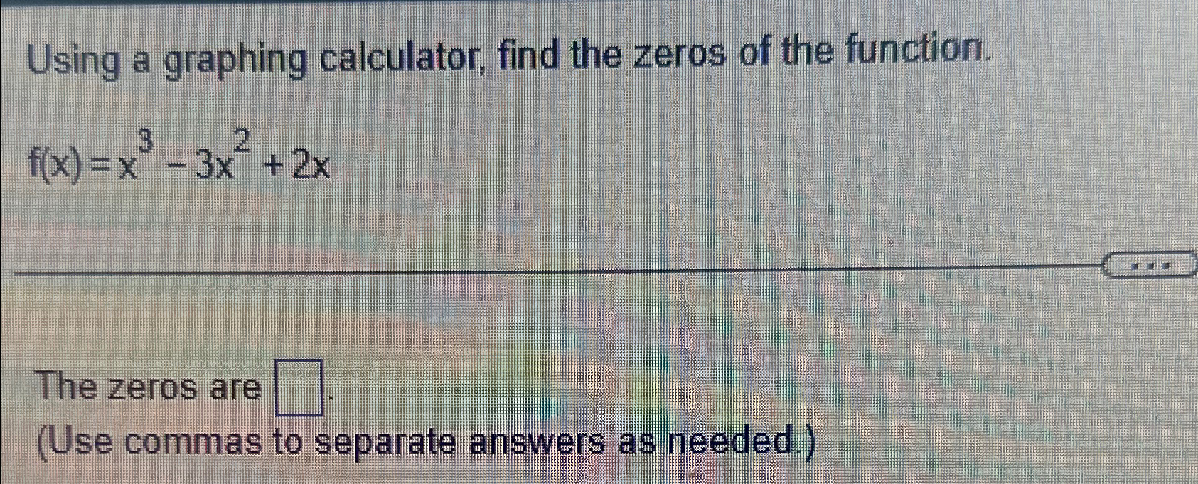 Solved Using a graphing calculator, find the zeros of the | Chegg.com