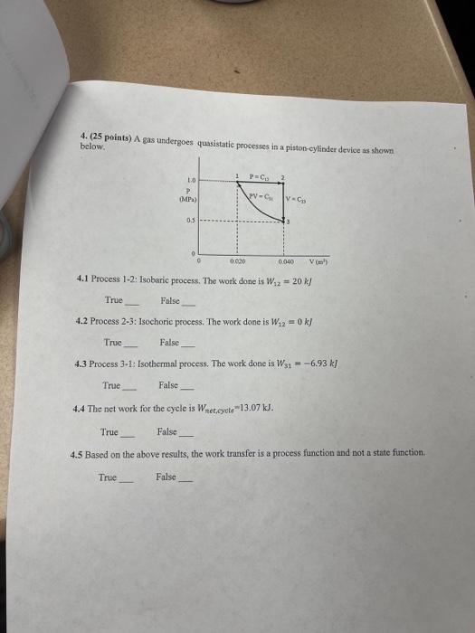 Solved 4. (25 points) A gas undergoes quasistatic processes | Chegg.com