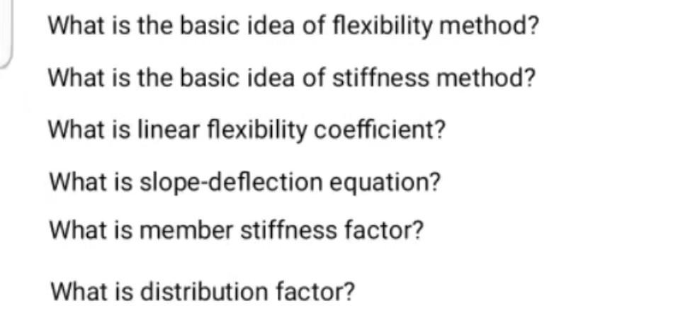 Solved What is the basic idea of flexibility method? What is | Chegg.com