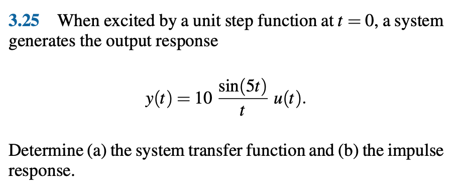 Solved 3.25 ﻿When excited by ﻿a unit step function at t=0, | Chegg.com