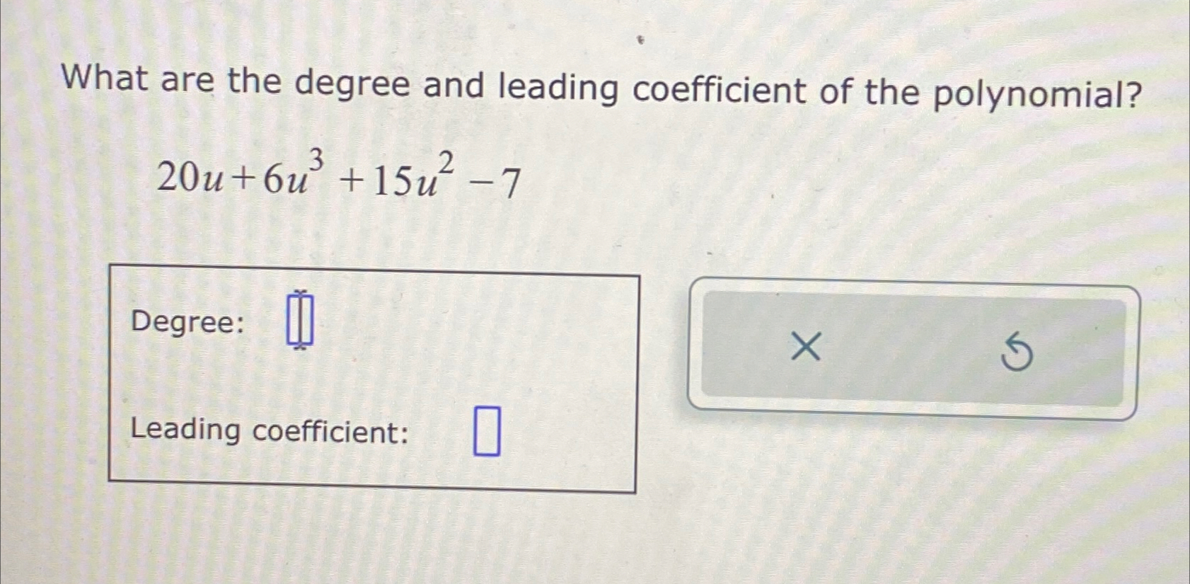 Solved What are the degree and leading coefficient of the | Chegg.com