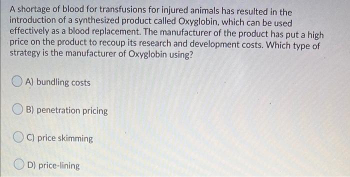 Solved A shortage of blood for transfusions for injured | Chegg.com