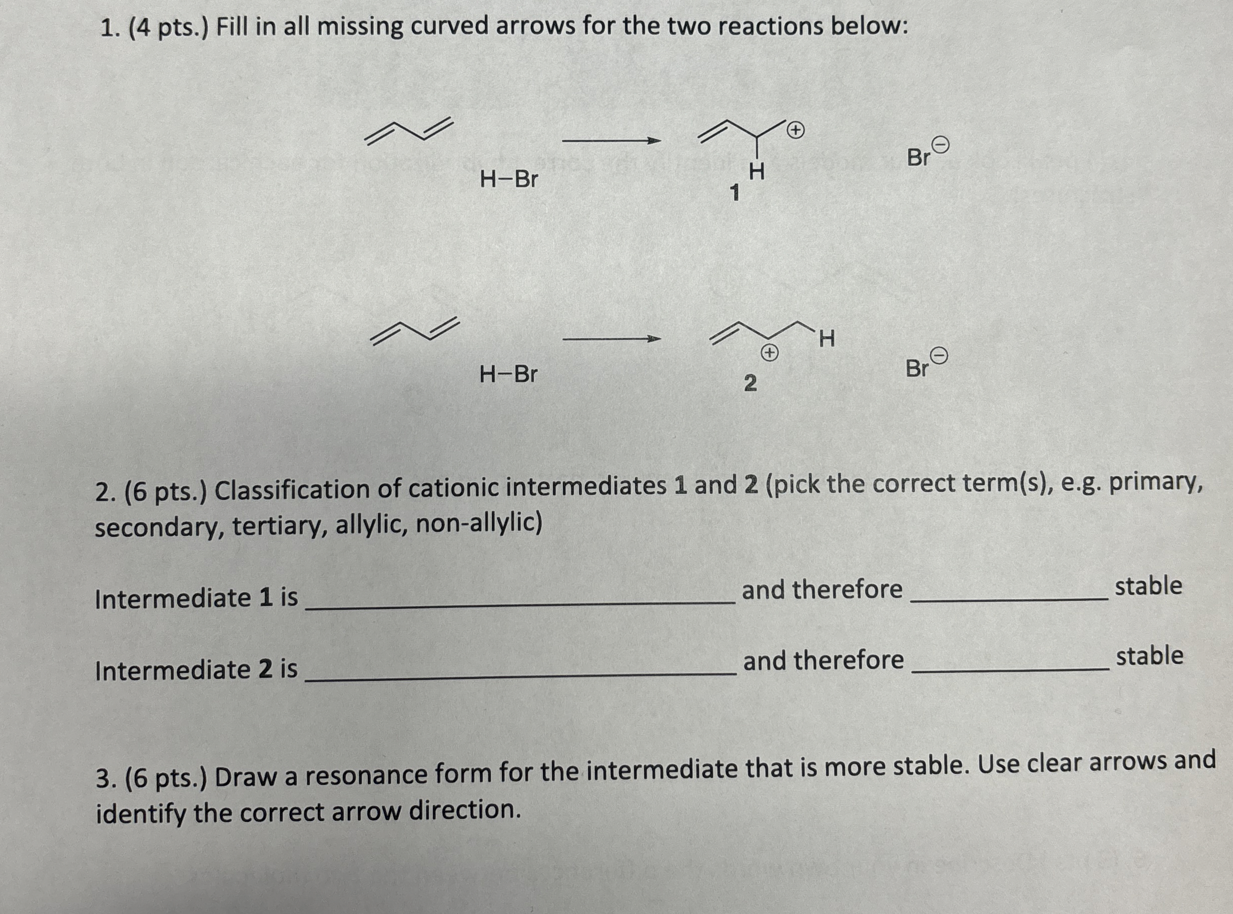 Solved (4 ﻿pts.) ﻿Fill in all missing curved arrows for the | Chegg.com