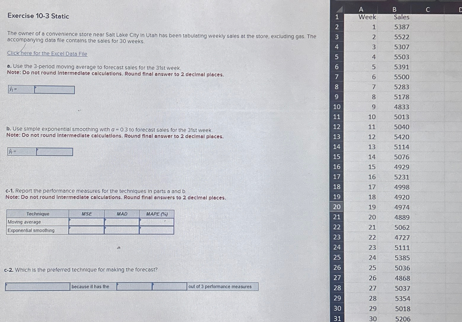 Solved Exercise 10-3 ﻿StaticThe owner of a convenience store | Chegg.com