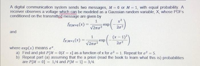 Solved A digital communication system sends two messages, | Chegg.com