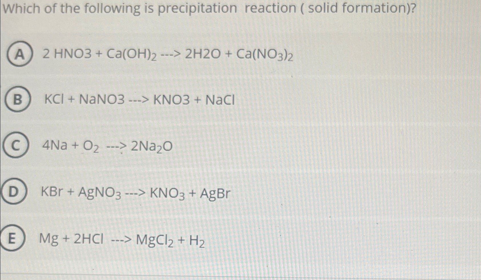 Solved Which of the following is precipitation reaction ( | Chegg.com
