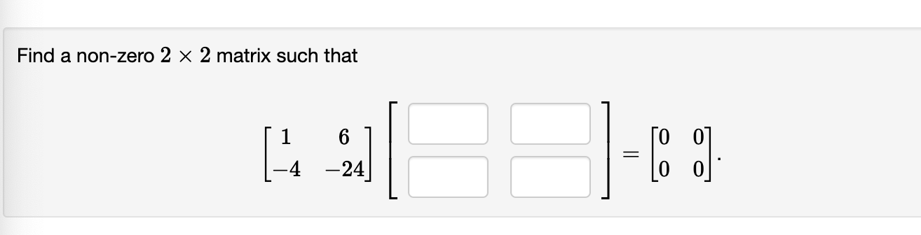 Solved Find a non-zero 2×2 ﻿matrix such | Chegg.com