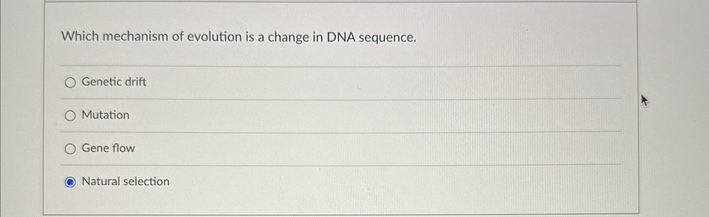 Solved Which mechanism of evolution is a change in DNA | Chegg.com