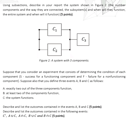 Solved Using subsections, describe in your report the system | Chegg.com