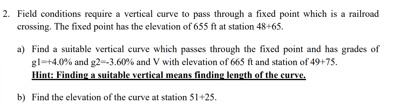 Solved Field conditions require a vertical curve to pass | Chegg.com