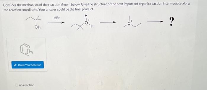 Solved Consider the mechanism of the reaction shown below. | Chegg.com