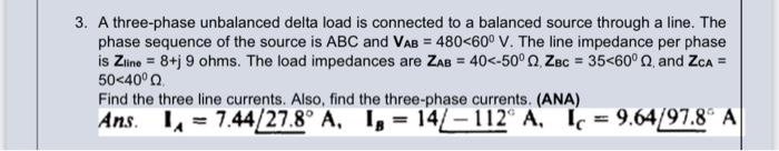 Solved 3. A three-phase unbalanced delta load is connected | Chegg.com