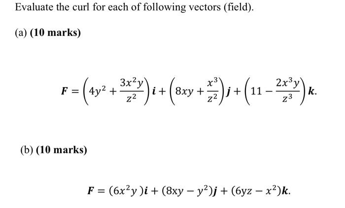Solved Evaluate the curl for each of following vectors | Chegg.com